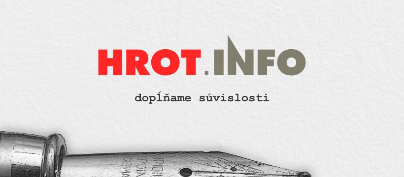 Hrot.info – dopĺňame súvislosti - Hrot.info